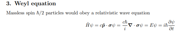 Solved 3. Weyl equation Massless spin ℏ/2 particles would | Chegg.com