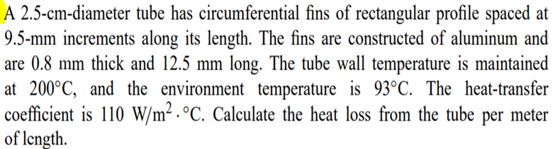 Solved A 2.5-cm-diameter tube has circumferential fins of | Chegg.com