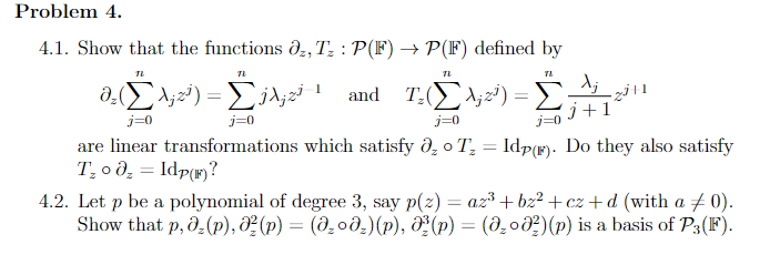 Solved 4.1. Show that the functions ∂z,Tz:P(F)→P(F) defined | Chegg.com
