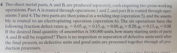 Solved 4 Two sheet metal parts, A and B, are produced | Chegg.com