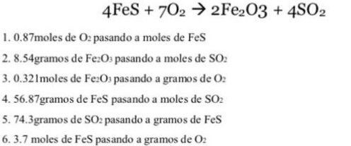 Solved 4FeS7O2 - 2Fe203 +4SO2 1.0.87moles de O: pasando a | Chegg.com