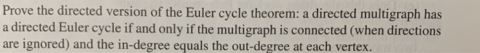 Solved Prove the directed version of the Euler cycle | Chegg.com