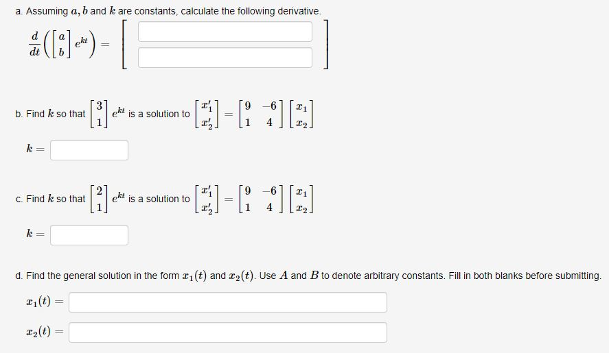 Solved a. Assuming a, b and k are constants, calculate the | Chegg.com