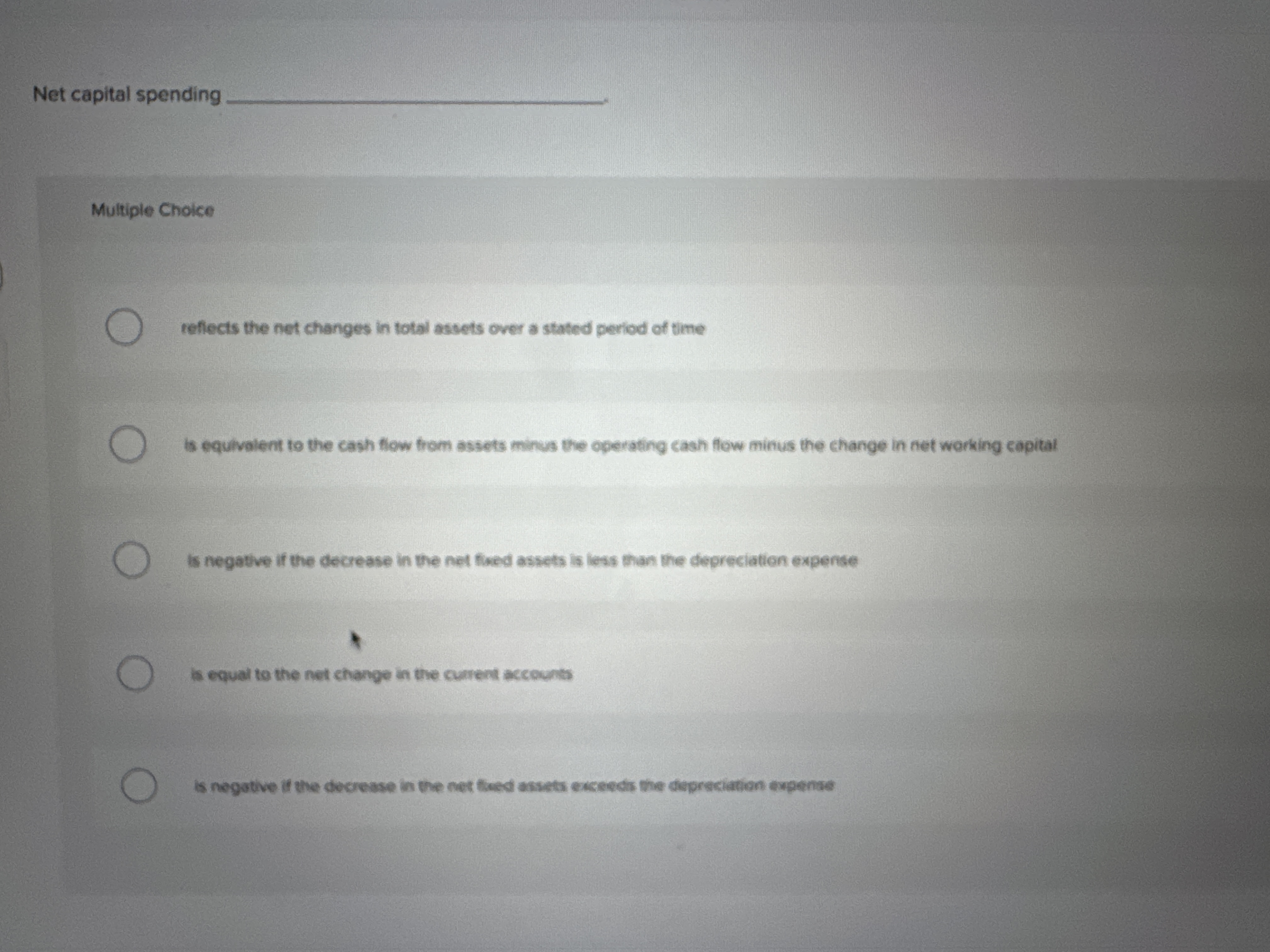 Solved Net capital spendingMultiple Choicerefiects the net | Chegg.com