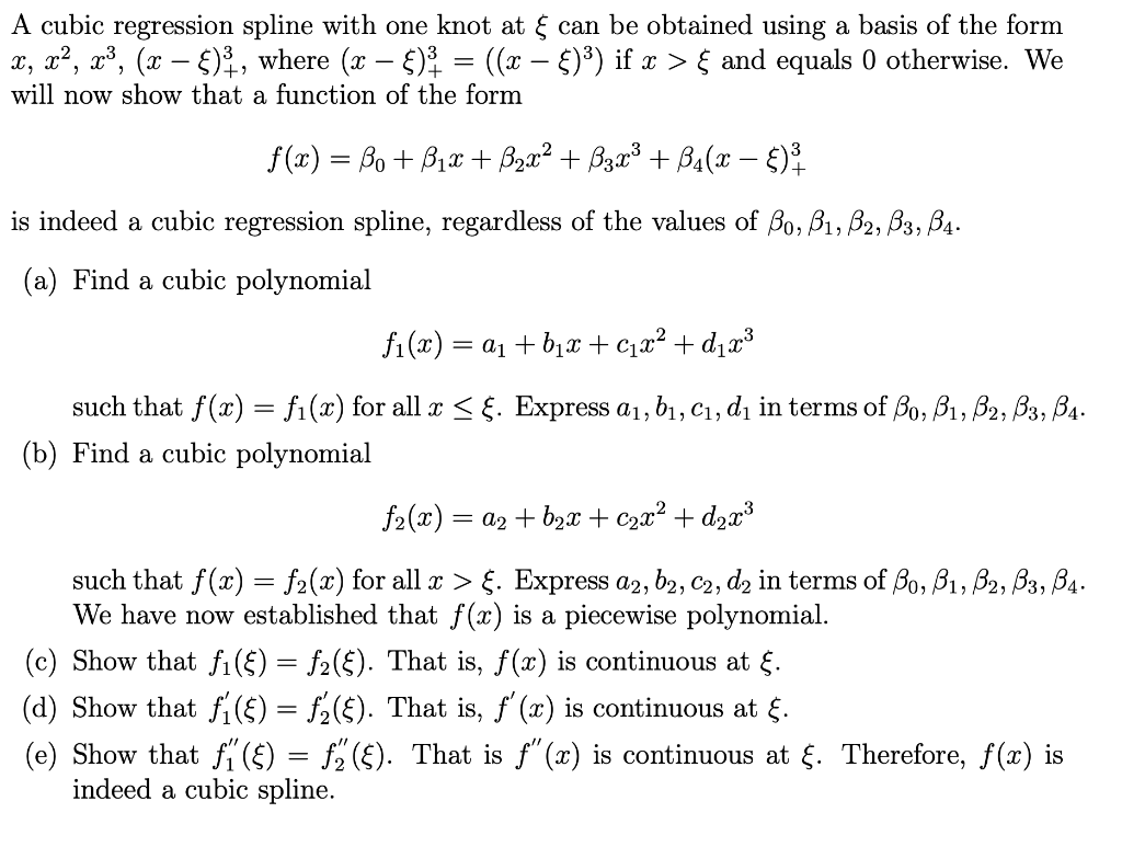 Solved A cubic regression spline with one knot at ξ can be | Chegg.com