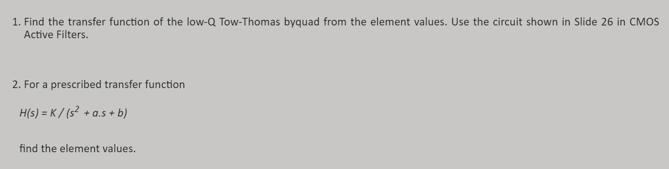 Solved Find the transfer function of the low-Q Tow-Thomas | Chegg.com