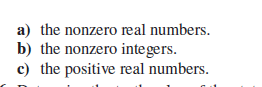 Solved a) the nonzero real numbers. b) the nonzero integers. | Chegg.com
