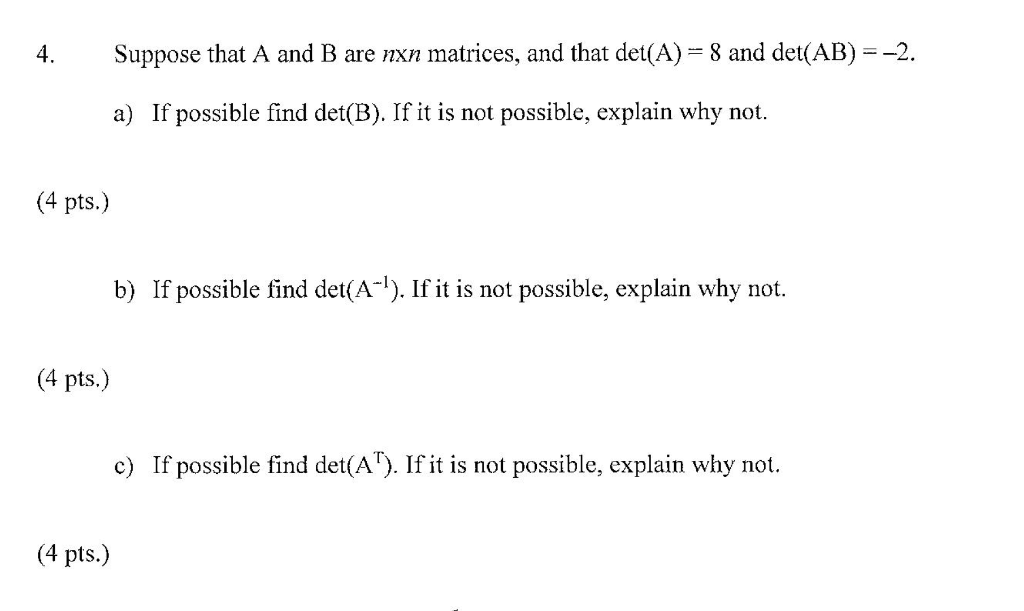 Solved 4. Suppose that A and B are nxn matrices, and that | Chegg.com