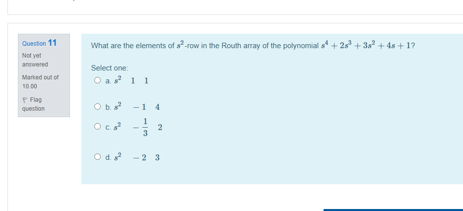 Solved What Are The Elements Of S2 Row In The Routh Array Of 