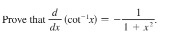 Solved Prove that ddx(cot-1x)=-11+x2 | Chegg.com
