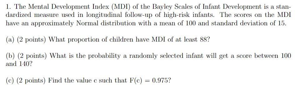 Solved 1. The Mental Development Index (MDI) of the Bayley | Chegg.com