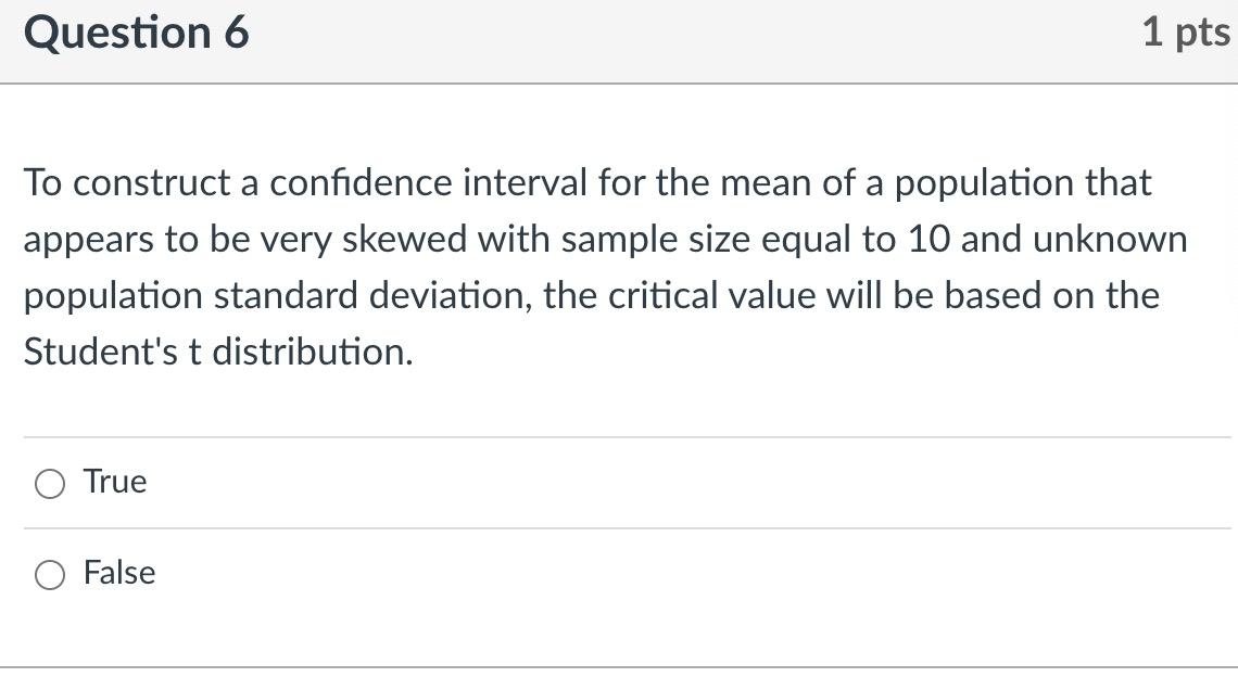 Solved Question 6 1 pts To construct a confidence interval | Chegg.com