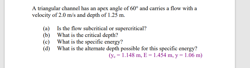 Solved A triangular channel has an apex angle of 60∘ and | Chegg.com