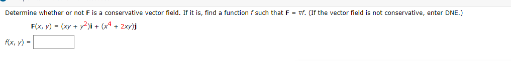 Solved Determine whether or not F is a conservative vector | Chegg.com
