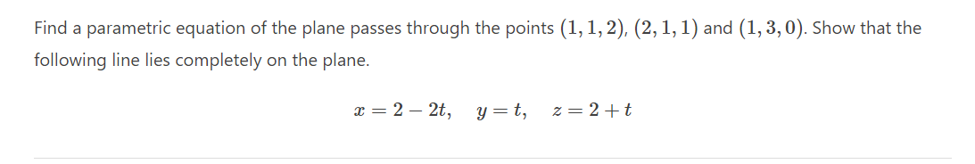 Solved Find a parametric equation of the plane passes | Chegg.com