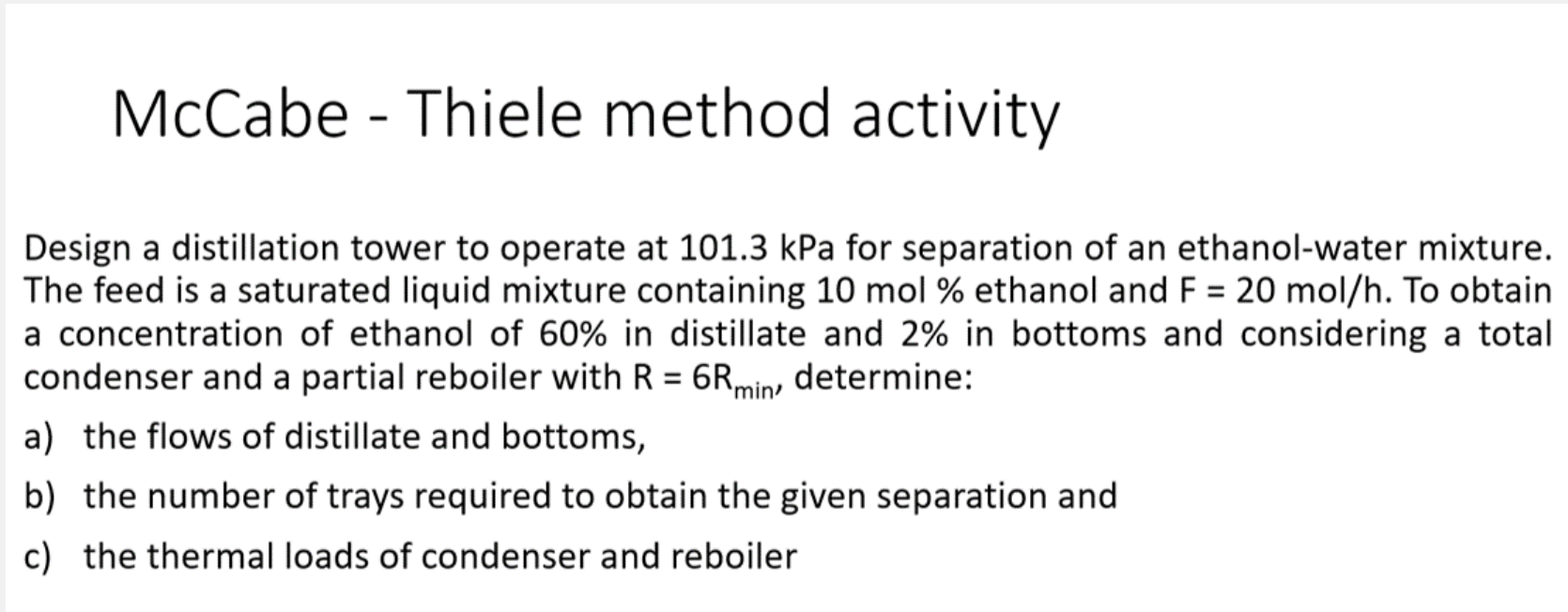 Solved McCabe - Thiele method activity Design a distillation | Chegg.com