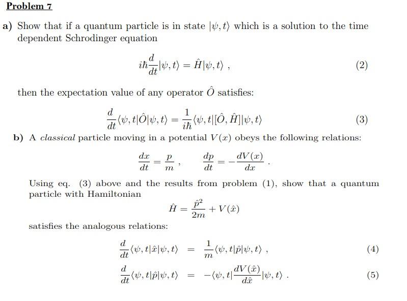 Solved Show that if a quantum particle is in state ∣ψ,t | Chegg.com
