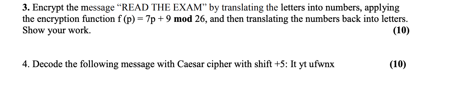 Solved 3. Encrypt the message “READ THE EXAM” by translating | Chegg.com
