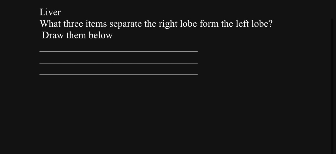 Solved Liver What three items separate the right lobe form | Chegg.com