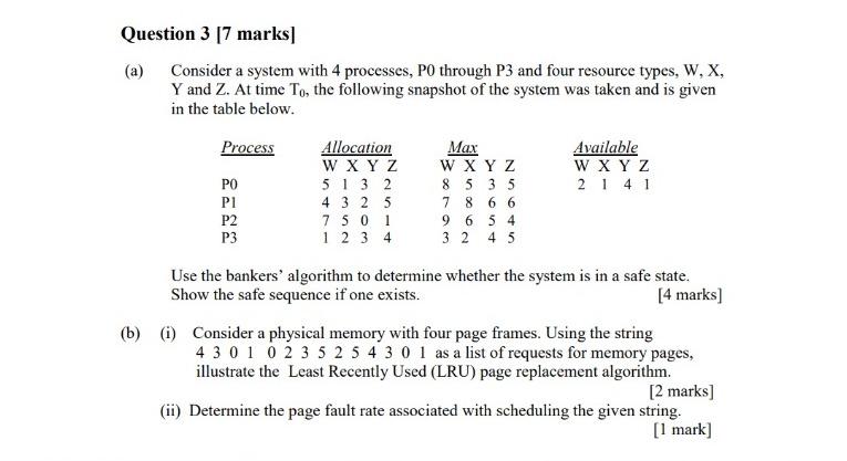 Solved Question 3 [7 marks] (a) Consider a system with 4 | Chegg.com