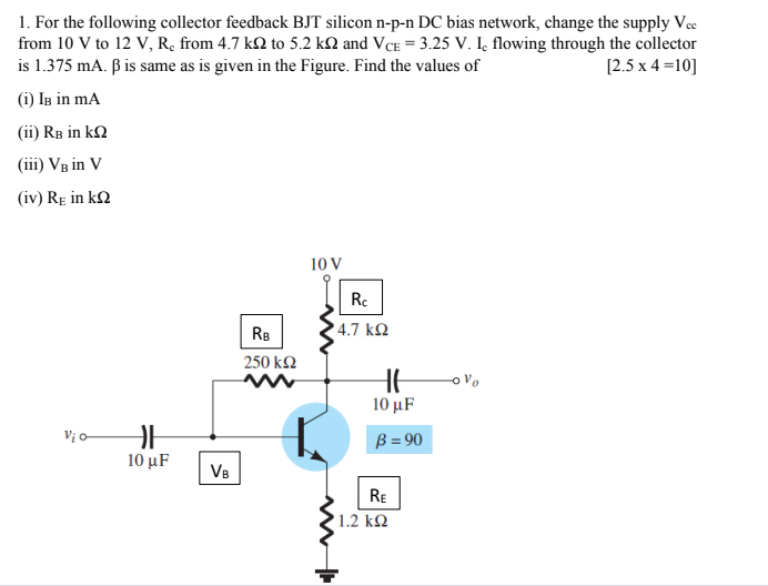 Solved 1. For the following collector feedback BJT silicon | Chegg.com