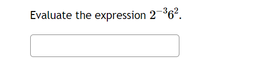 Solved Evaluate the expression 2-362. | Chegg.com