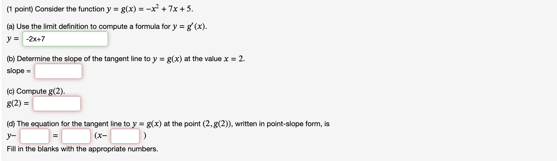 Solved (1 point) Consider the function y=g(x)=−x2+7x+5. (a) | Chegg.com