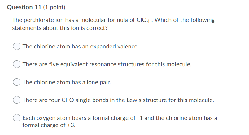 Solved Question 11 (1 point) The perchlorate ion has a | Chegg.com