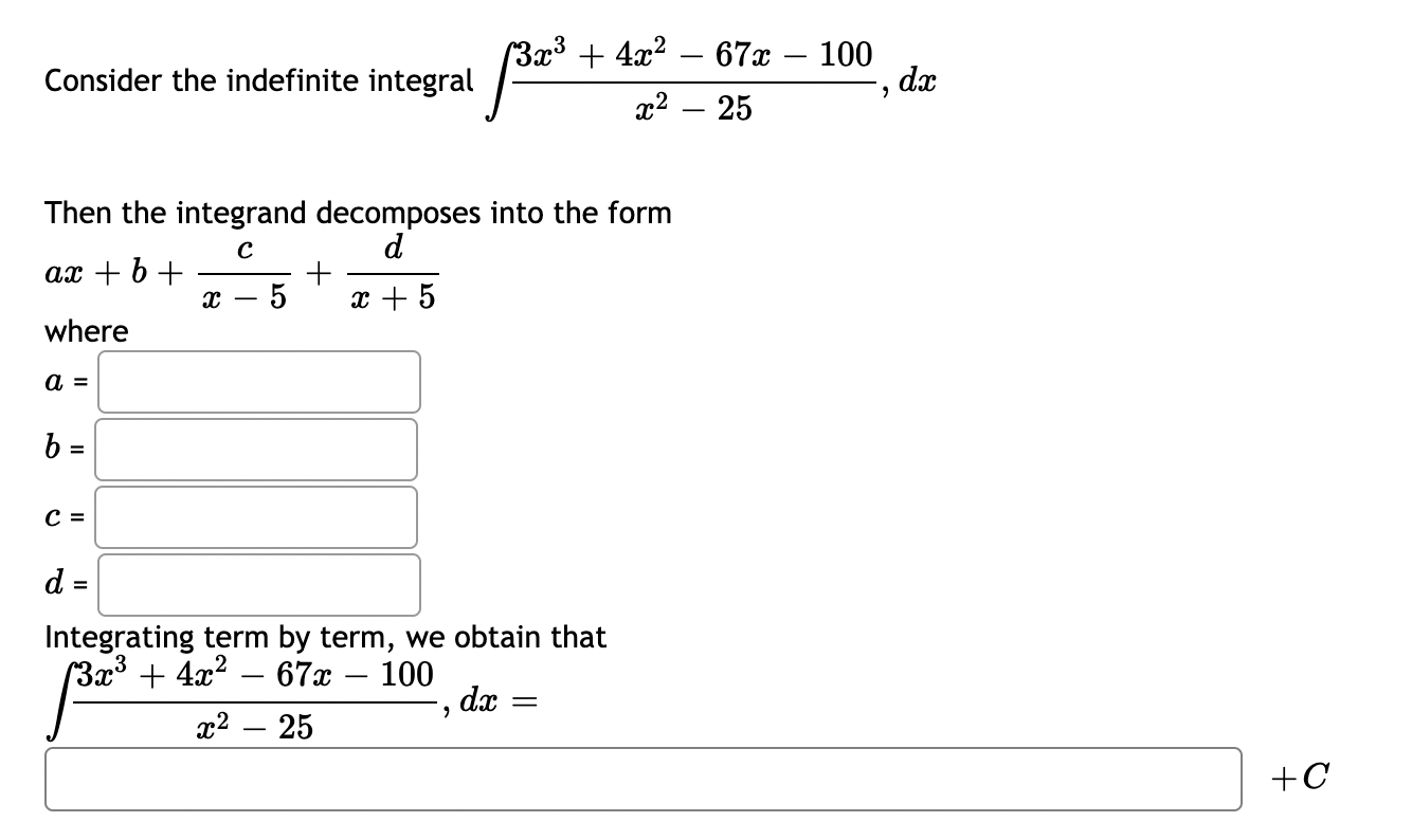 Solved Consider the indefinite integral | Chegg.com