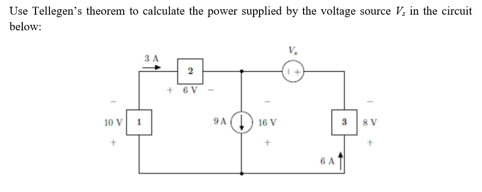 Solved Use Tellegen's theorem to calculate the power | Chegg.com