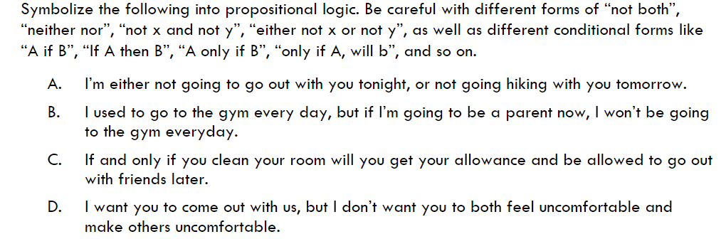 Solved Symbolize The Following Into Propositional Logic Be