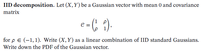 Solved IID decomposition. Let (X,Y) be a Gaussian vector | Chegg.com