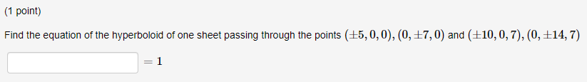 Solved Find the equation of the hyperboloid of one sheet | Chegg.com