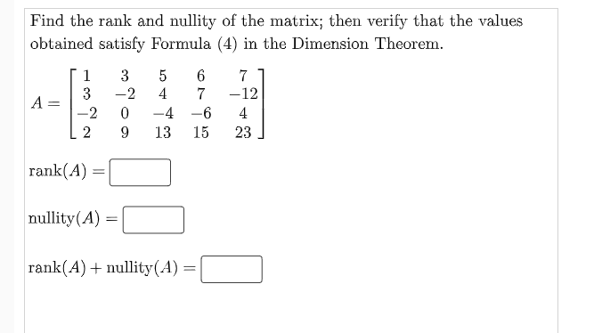 Solved Find the rank and nullity of the matrix; then verify | Chegg.com