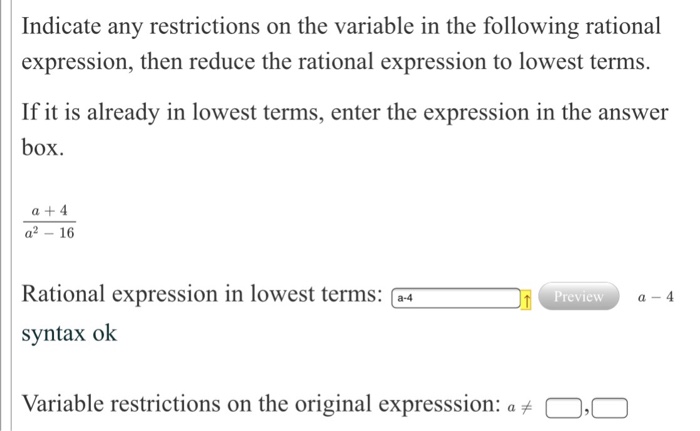 Solved Indicate any restrictions on the variable in the | Chegg.com