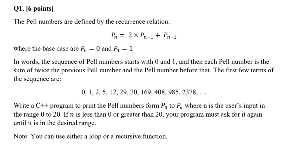 Solved = Q1. [6 points] The Pell numbers are defined by the | Chegg.com