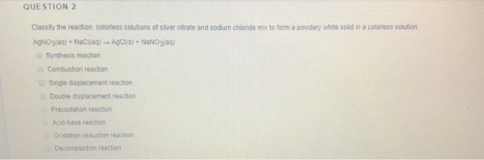 Solved Classify the reaction colorless solutions of silver | Chegg.com