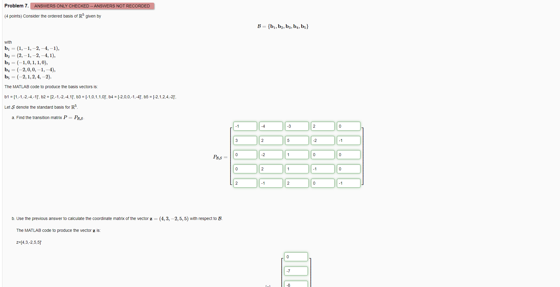 Solved Problem 7. ANSWERS ONLY CHECKED -- ANSWERS NOT | Chegg.com