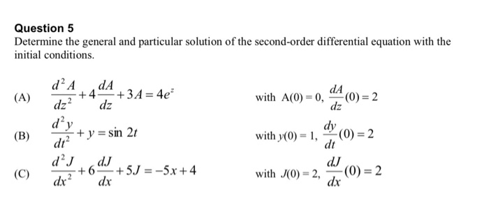 Solved Determine the general and particular solution of the | Chegg.com