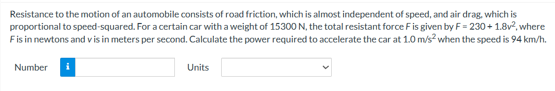 Solved Resistance to the motion of an automobile consists of | Chegg.com