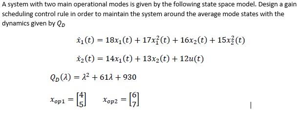 A system with two main operational modes is given by | Chegg.com