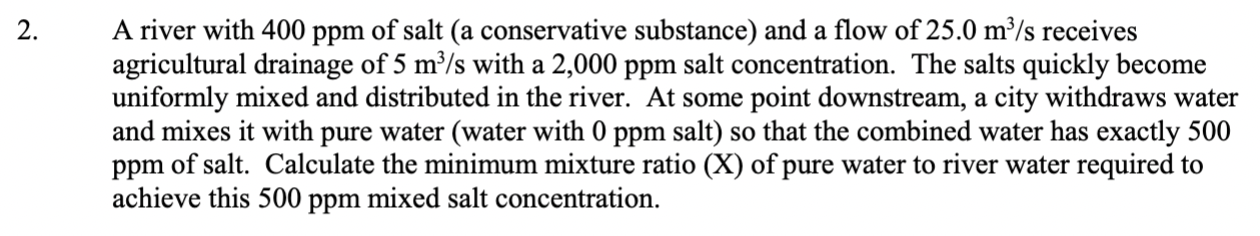 Solved A river with 400ppm of salt (a conservative | Chegg.com