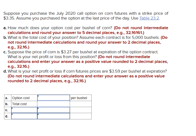 Solved Suppose you purchase the July 2020 call option on | Chegg.com