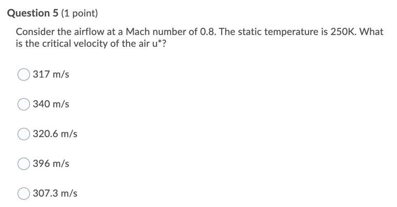 Solved Question 5 (1 point) Consider the airflow at a Mach | Chegg.com