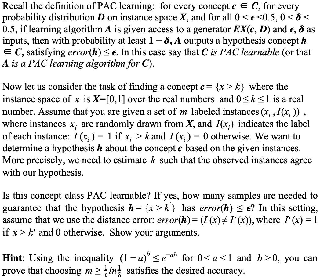 Solved , Recall the definition of PAC learning: for every | Chegg.com