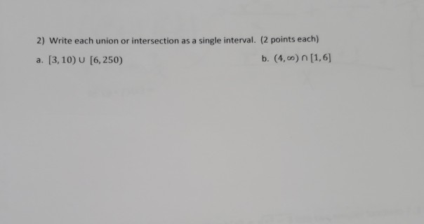Solved 2) Write each union or intersection as a single | Chegg.com
