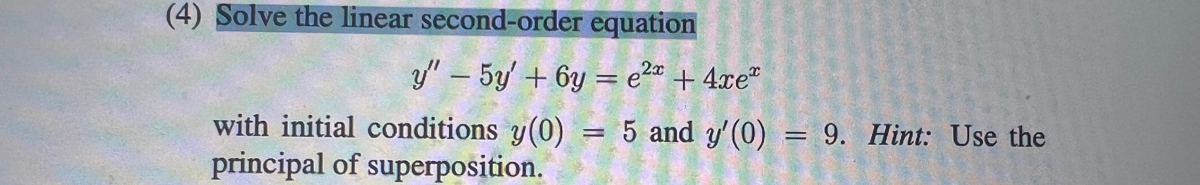 Solved (4) Solve the linear second-order equation | Chegg.com
