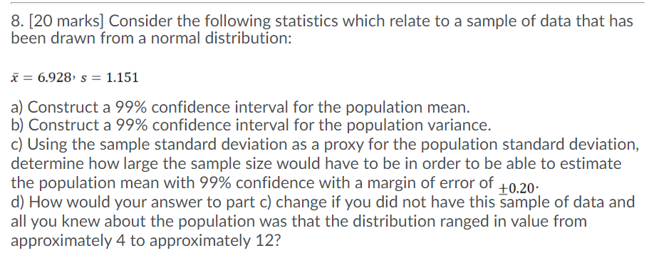 Solved 8. [20 marks] Consider the following statistics which | Chegg.com