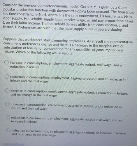 Solved Consider the one period macroeconomic model. Output, | Chegg.com