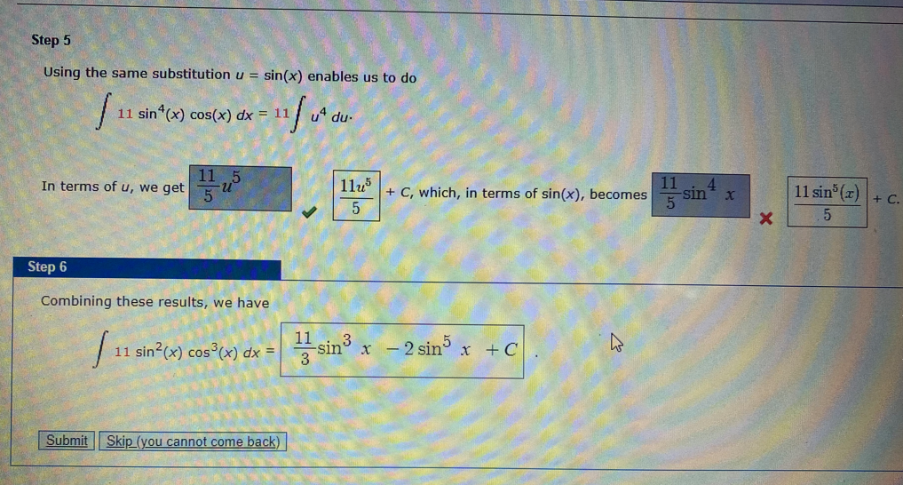 Solved Using the same substitution u=sin(x) enables us to do | Chegg.com